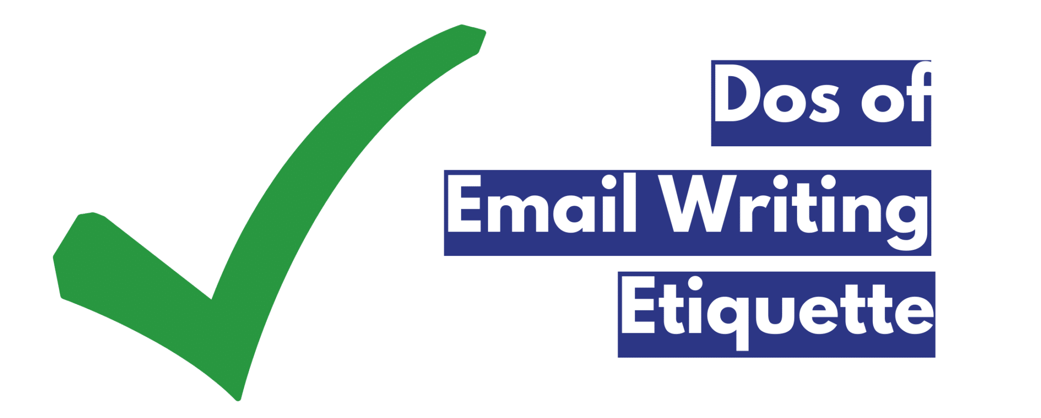 Email Writing Etiquette: Dos and Don'ts for Professional Emails