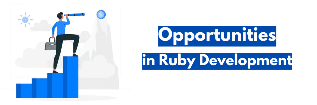 The Future of Ruby Development: Challenges and Opportunities